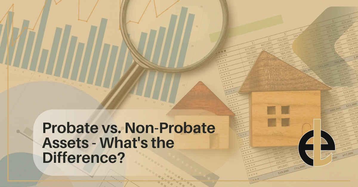 Probate vs. Non-Probate Assets: What's the Difference?